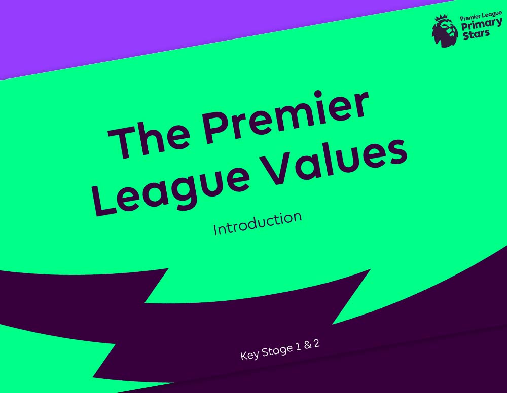 Premier League Primary Stars | Premier League Values - introductory ...